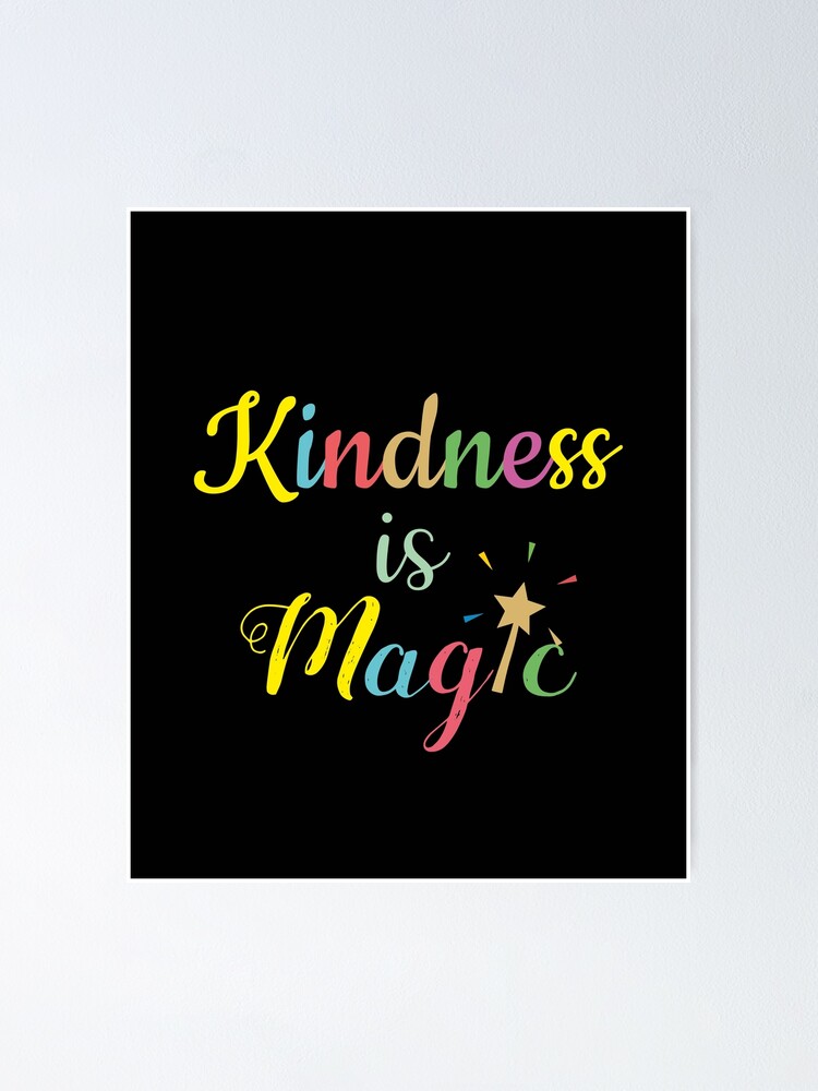 "Kindness is magic bright colorful and cute inspirational quote be kind ...