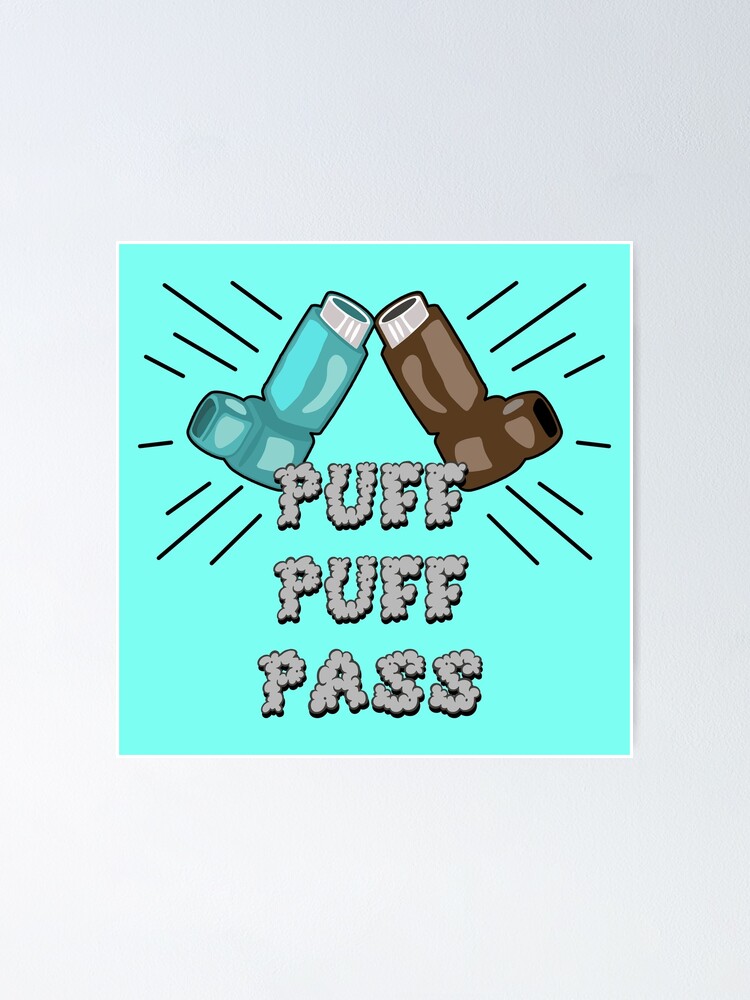 "Funny Puff Puff Pass Asthma Inhaler" Poster for Sale by Barnyardy ...