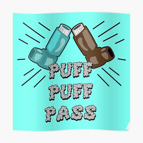 "Funny Puff Puff Pass Asthma Inhaler" Poster for Sale by Barnyardy ...