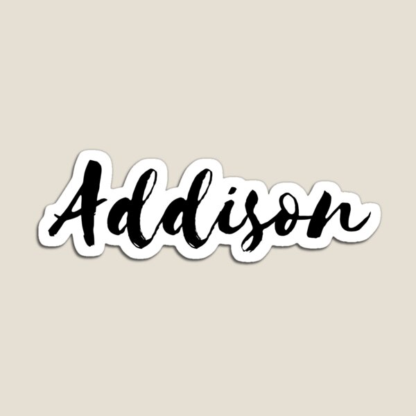 Name Addison Gifts & Merchandise | Redbubble