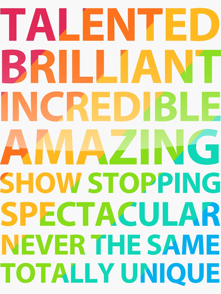 "Talented Brilliant Incredible" Sticker by RikDrawsThings | Redbubble