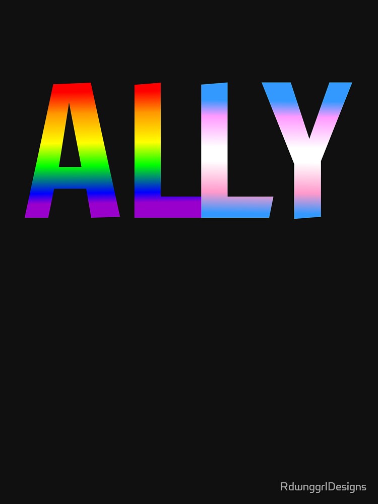 "ALLY" T-shirt for Sale by RdwnggrlDesigns | Redbubble | ally t-shirts ...