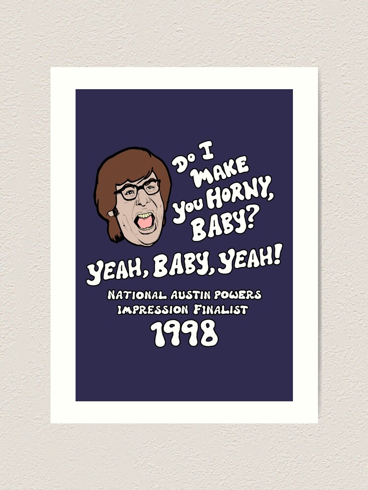 "Austin Powers Impressions" Art Print by ASCreative | Redbubble