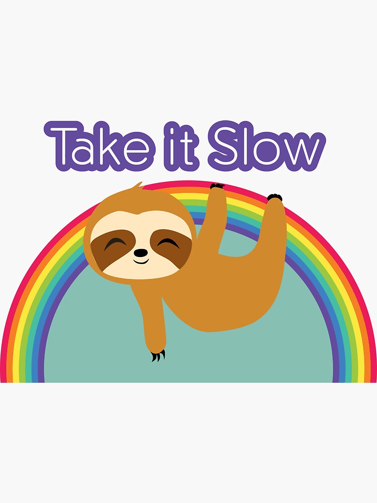 "Sloth on Rainbow, Cute Sloth Hangign on Rainbow, Take it Slow ...