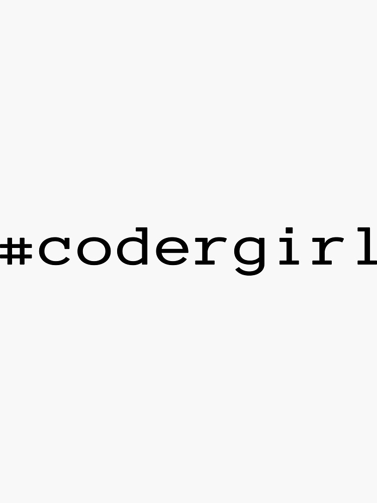 "Coder Girl" Sticker by KeepOnCoding | Redbubble