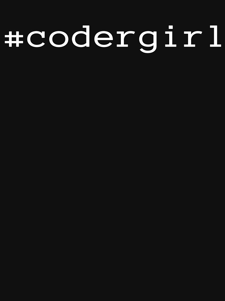 "Coder Girl" T-shirt by KeepOnCoding | Redbubble