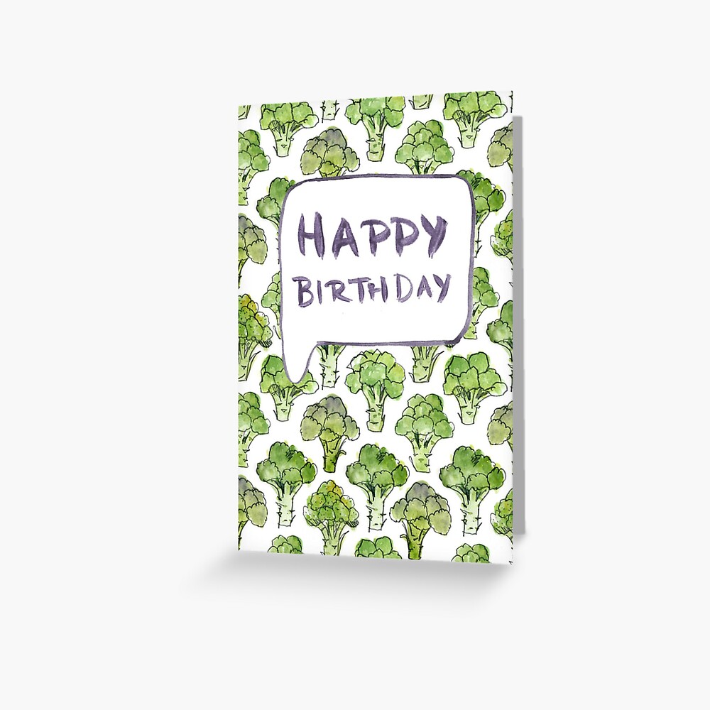 "Broccoli Happy Birthday" Greeting Card for Sale by crumpsticks | Redbubble