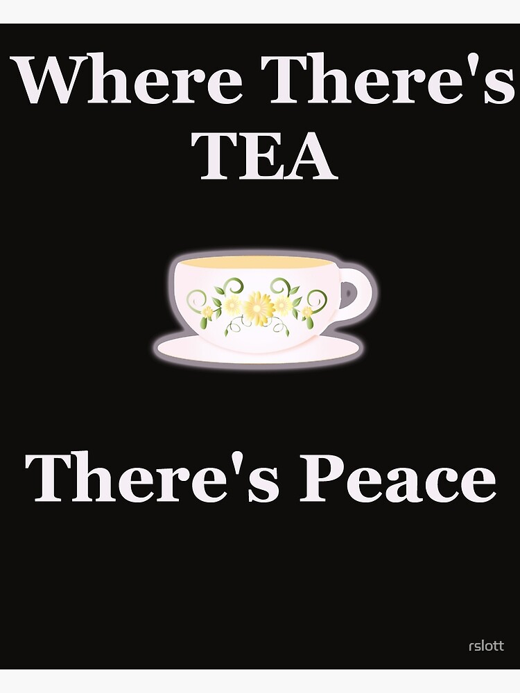 "Peace Tea" Poster by rslott | Redbubble