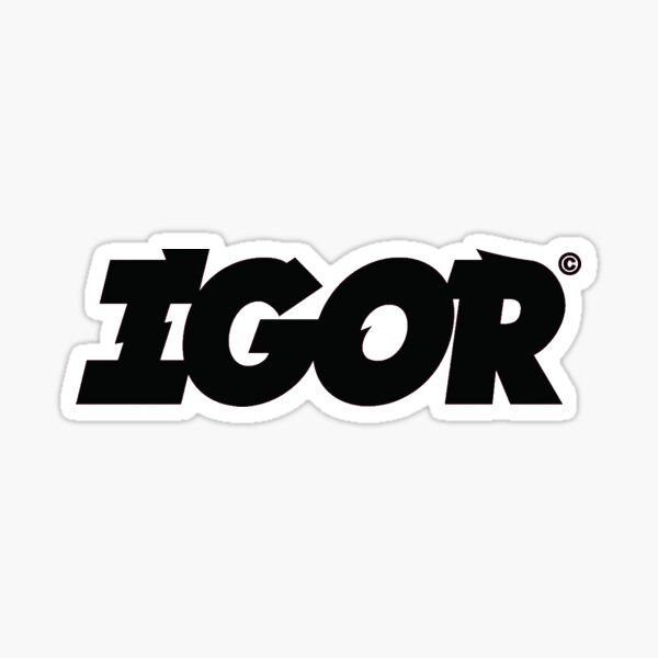 "IGOR LOGO" Sticker for Sale by cxmarriott | Redbubble