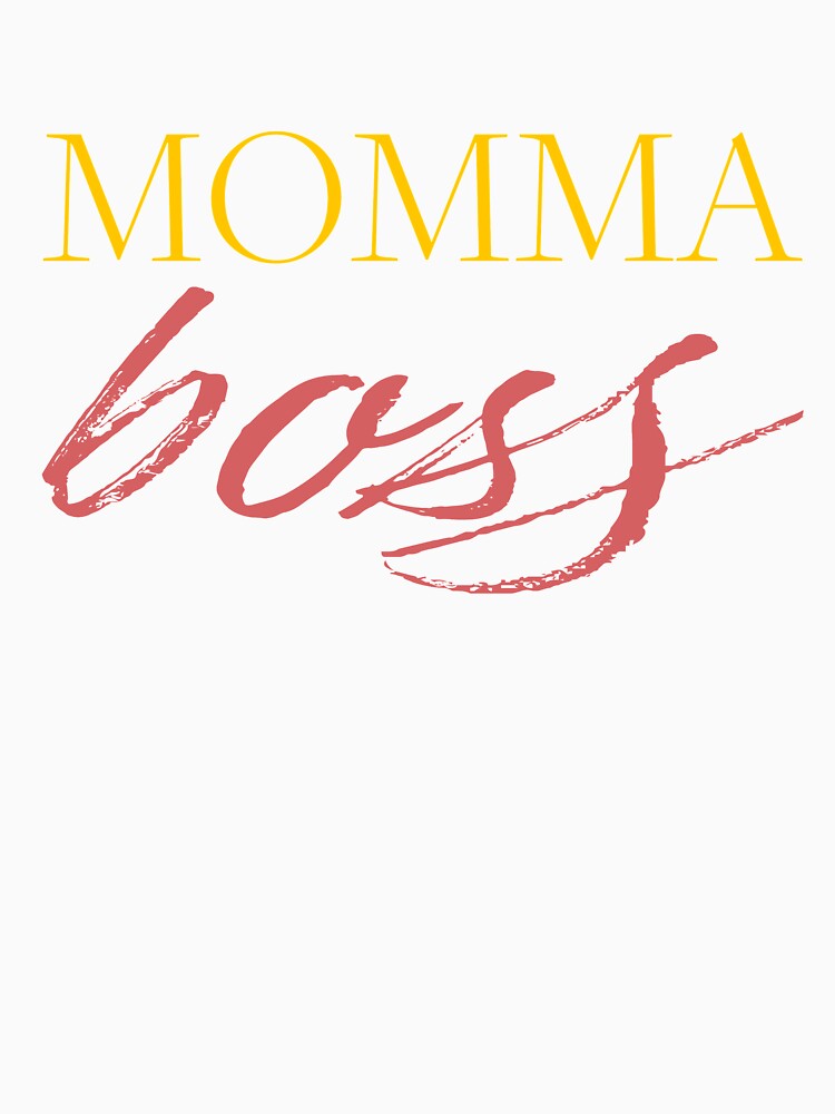 "Momma Boss" T-shirt by thysok | Redbubble
