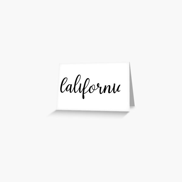 "California cursive" Greeting Card for Sale by ayoli | Redbubble