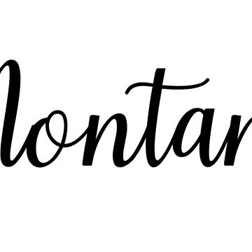 "Montana cursive" Sticker for Sale by ayoli | Redbubble