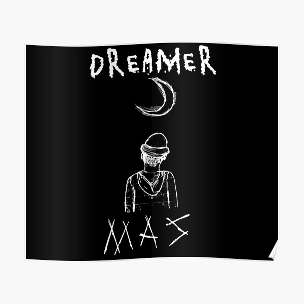 "Dreamer" Poster by MeteorsAndStars | Redbubble