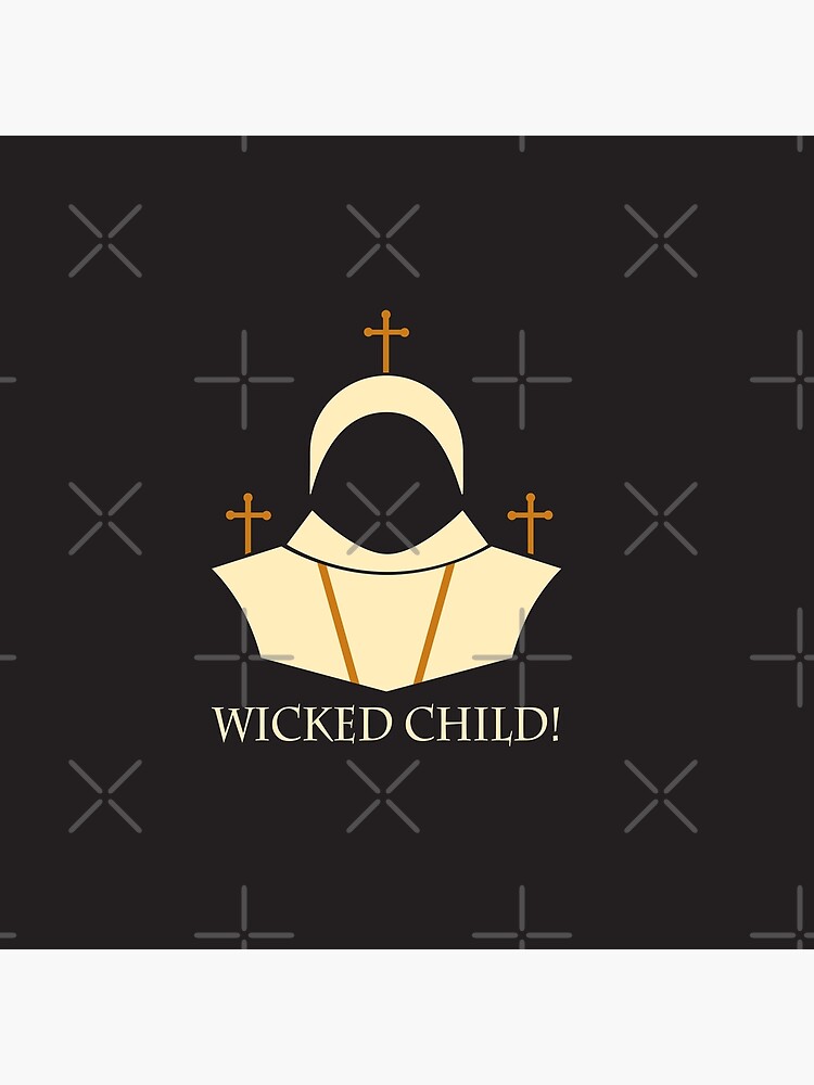 "Wicked Child!" Poster by GarryVaux | Redbubble