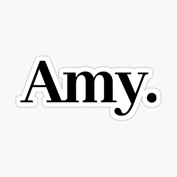 "amy" Sticker for Sale by LeighAnne64 | Redbubble