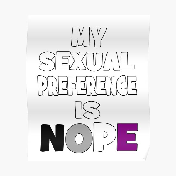 "Meine sexuelle Präferenz ist NOPE Asexual Funny Asexuals Meme Geschenk Asexualität Geschenk ...
