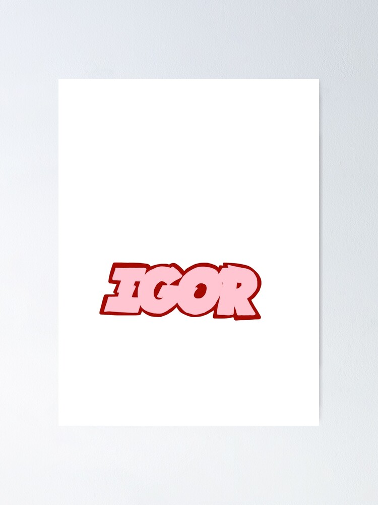 "IGOR tyler the creator" Poster for Sale by sumsketchystuff | Redbubble