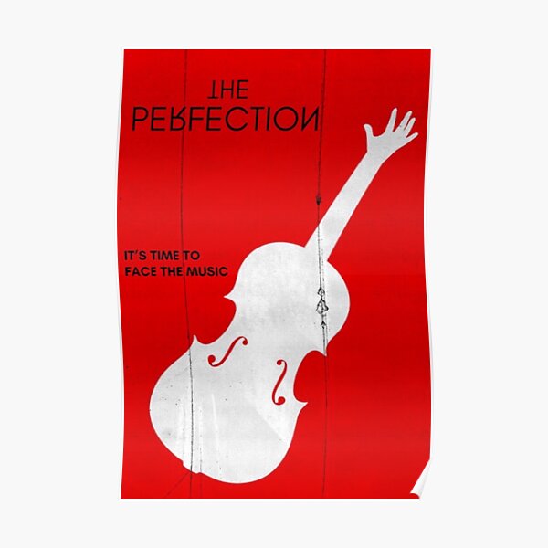 "The Perfection" Poster for Sale by clarkarts24 | Redbubble