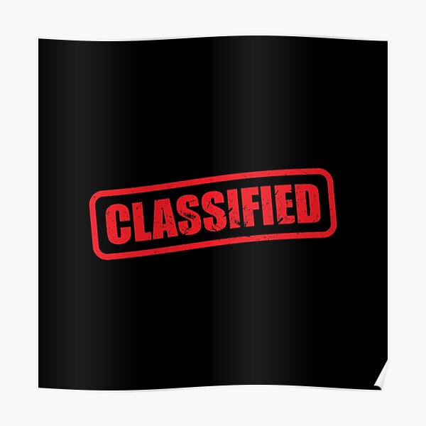 "Classified" Poster for Sale by adidabu | Redbubble
