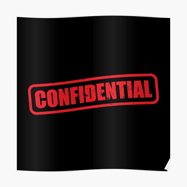 "Confidential" Poster by adidabu | Redbubble