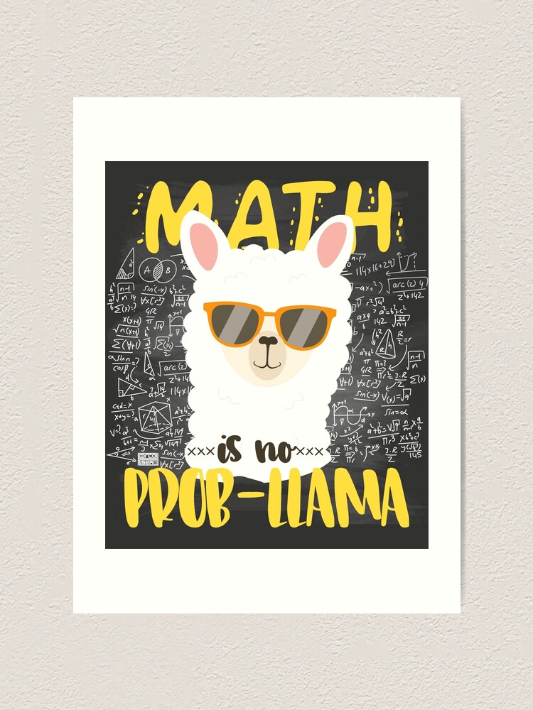 "COOL MATH IS NO PROB-LLAMA LLAMA ALPACA BACK TO SCHOOL CHALK" Art ...