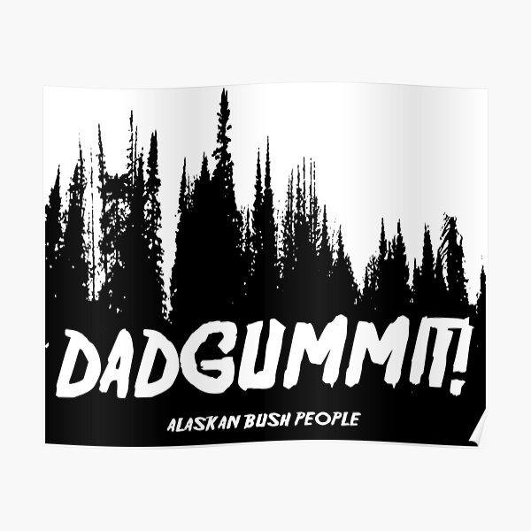 "DADGUMMIT" Poster by JOPArt | Redbubble