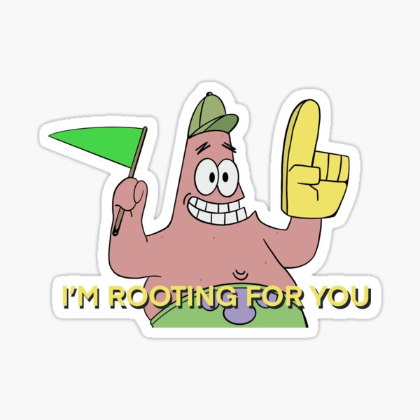 "ROOTING FOR YOU " Sticker for Sale by Nelipot | Redbubble