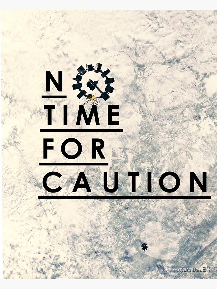 "No Time for Caution" Sticker for Sale by lmarques24 | Redbubble