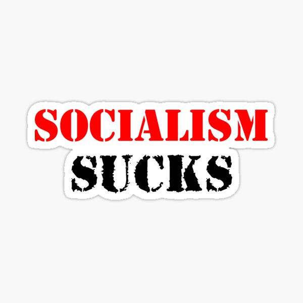 Socialism Sucks Stickers | Redbubble