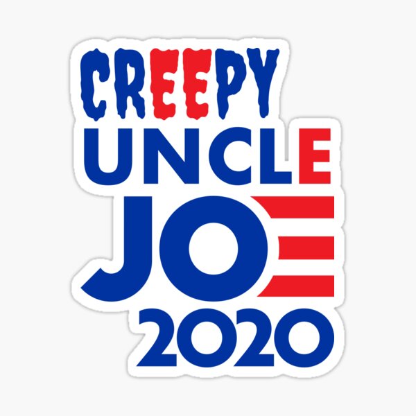 "Creepy Uncle Joe 2020 " Sticker by MattInterrupted | Redbubble