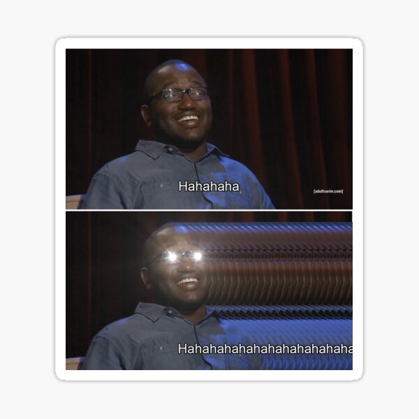 "HAHAHAHAHAHAHA" Sticker for Sale by scotter1995 | Redbubble