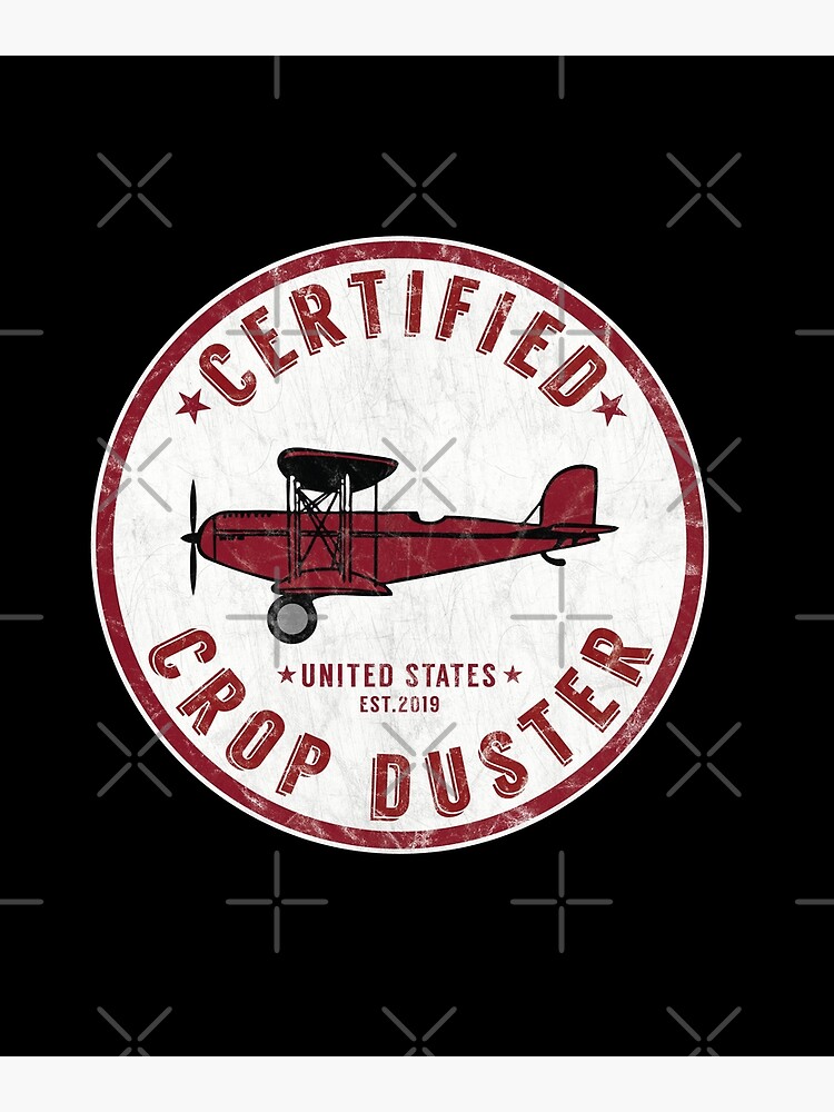 "Certified Crop Duster Gift Vintage Badge" Poster by SphereZones ...