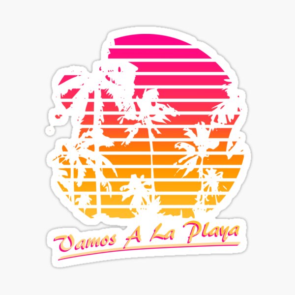 Vamos A La Playa Stickers | Redbubble