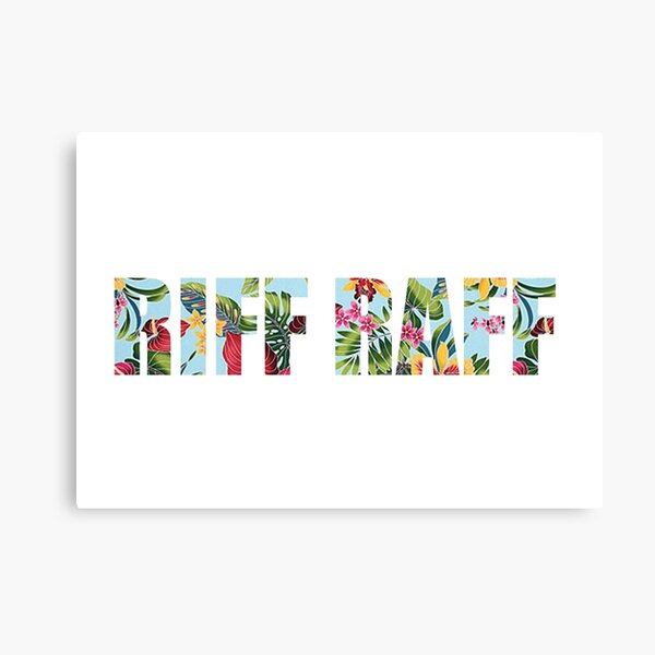 No Riff Raff Canvas Prints for Sale | Redbubble