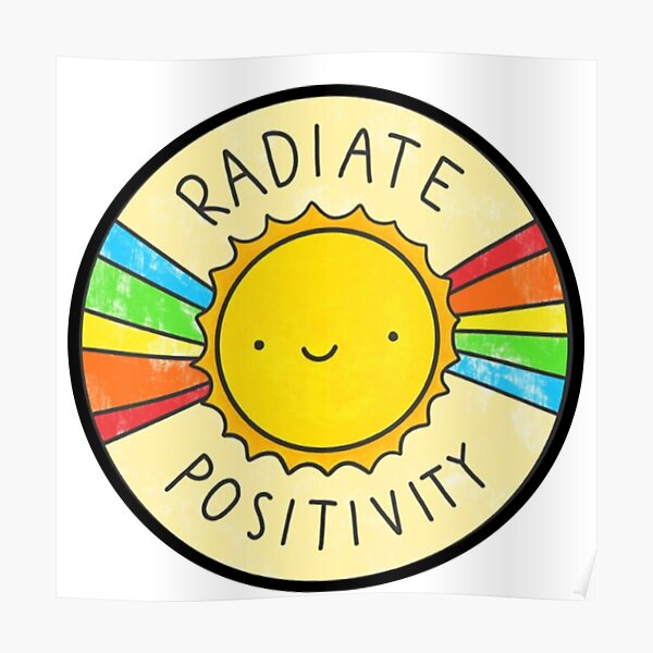Positivity Posters | Redbubble