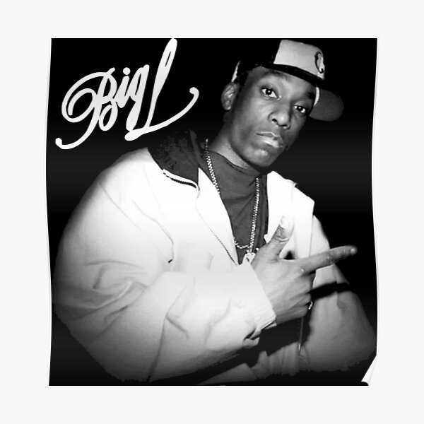 Big L Posters | Redbubble