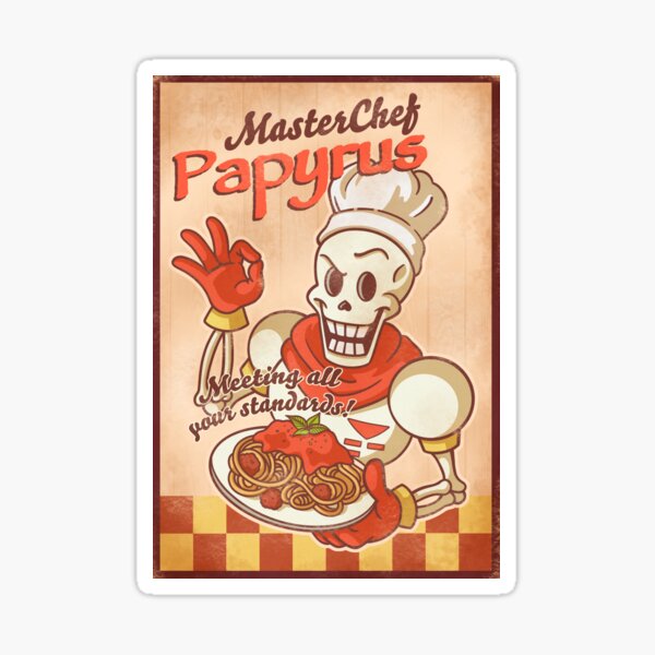 "MasterChef Papyrus" Sticker for Sale by watermelonium | Redbubble