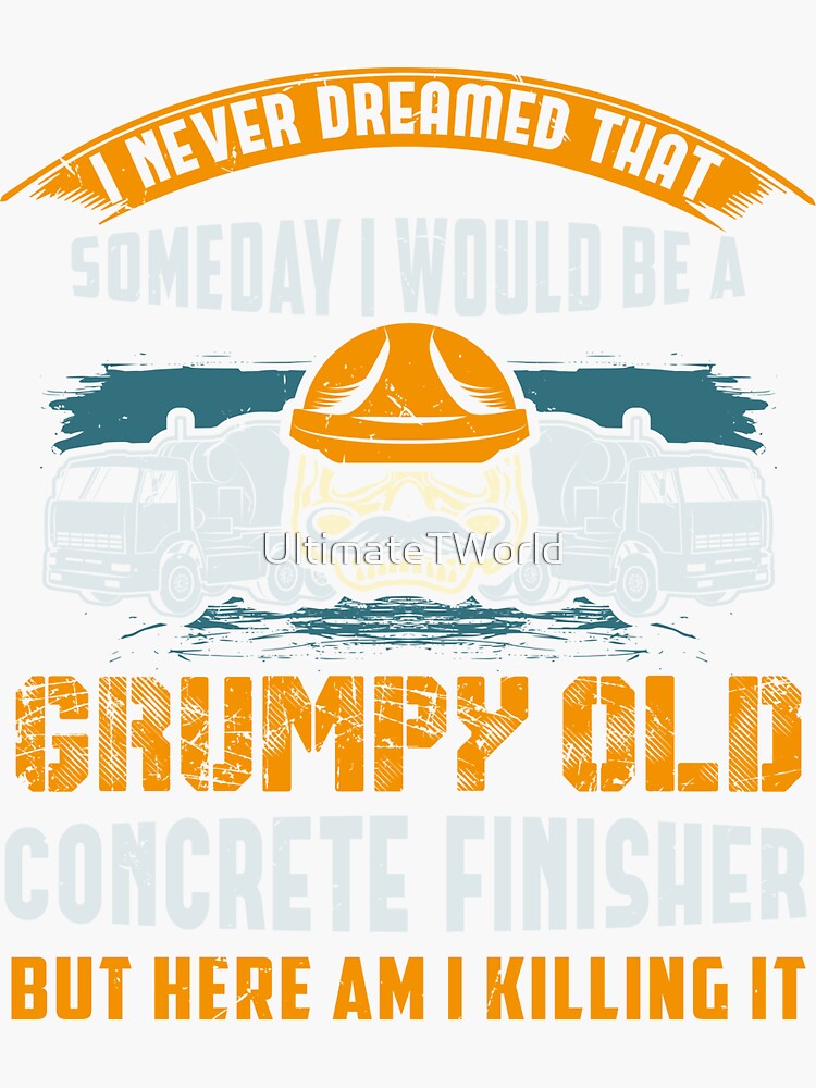"Concrete Finisher Construction Worker Gift" Sticker for Sale by ...