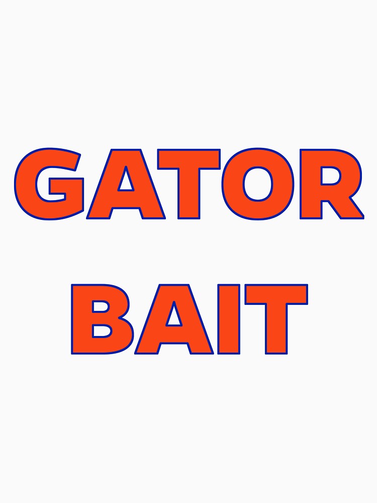 "Florida Gator Bait" T-shirt for Sale by tlboyd | Redbubble | florida t ...