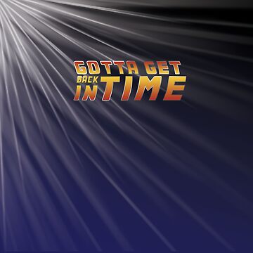 "Gotta get back in time" Tote Bag for Sale by vanrenen | Redbubble