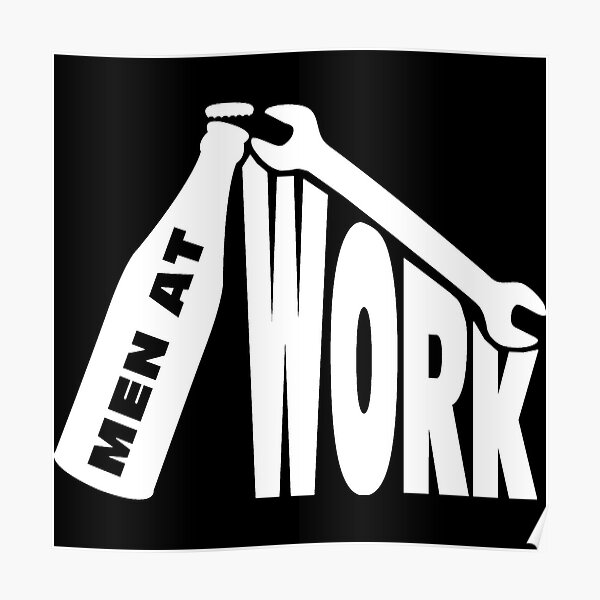 Men At Work Posters | Redbubble