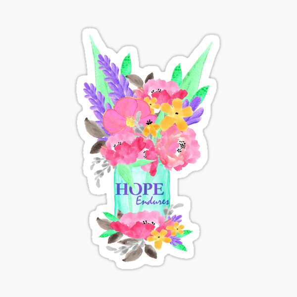 "HOPE ENDURES. Mason Jar of Watercolor Flowers" Sticker for Sale by ...