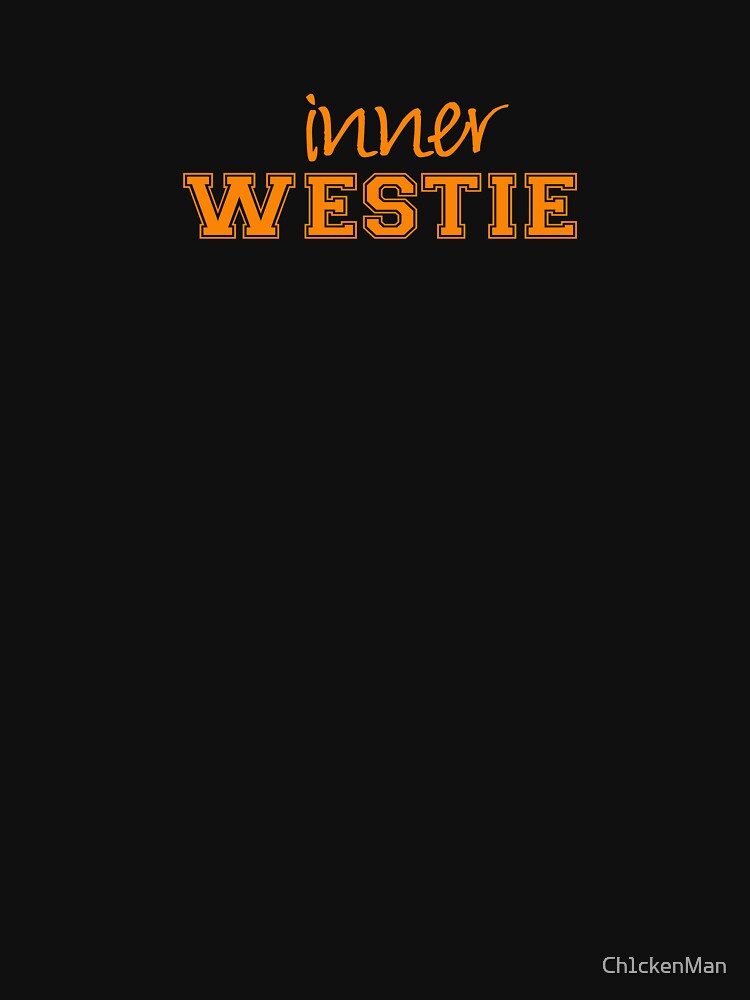 "Inner Westie" T-shirt for Sale by Ch1ckenMan | Redbubble | inner west ...