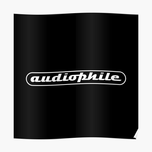 Audiophile Posters | Redbubble