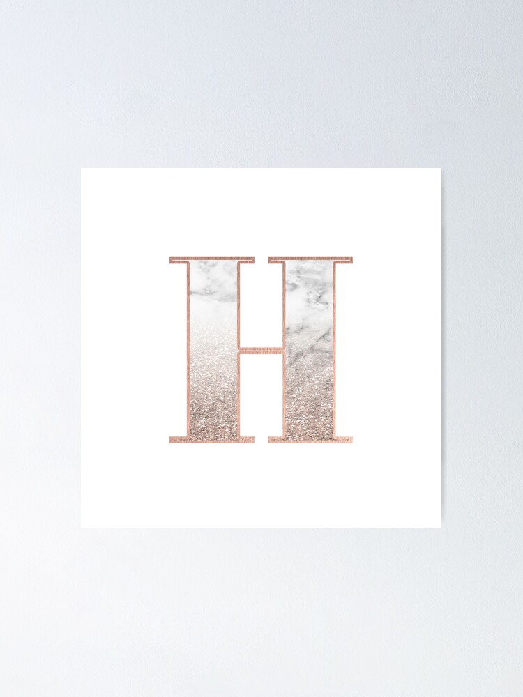 "Monogram rose gold glitter marble H" Poster by marbleco | Redbubble