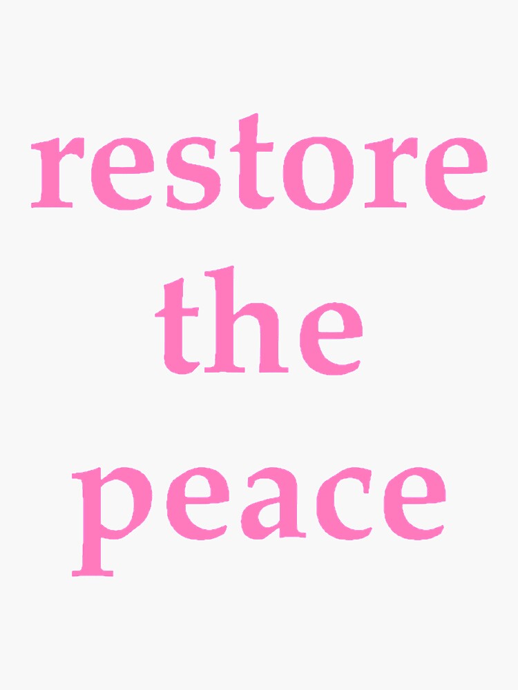 "restore the peace" Sticker by jumpthanfxll | Redbubble