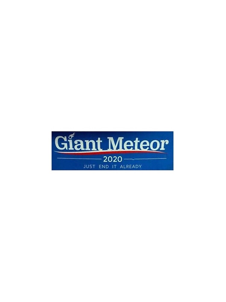 "Giant Meteor 2020 Political Bumper Sticker" iPhone Case for Sale by ...