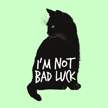 "I'm Not Bad Luck - Black cats" Sticker for Sale by with-theanimals ...