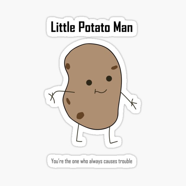 "Little Potato Man" Sticker for Sale by erebus53 | Redbubble