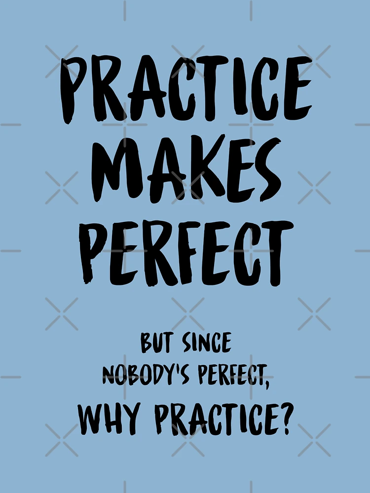 Funny Practice Quotes Practice Safe Funny Quotes Quote Positive Truth